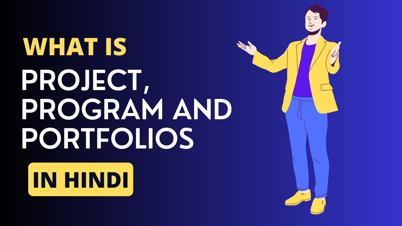 Project, Program and Portfolios in Hindi | The Ultimate Guide to ...