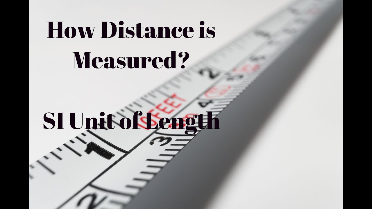 What is Length || How distance is measured? - YouTube