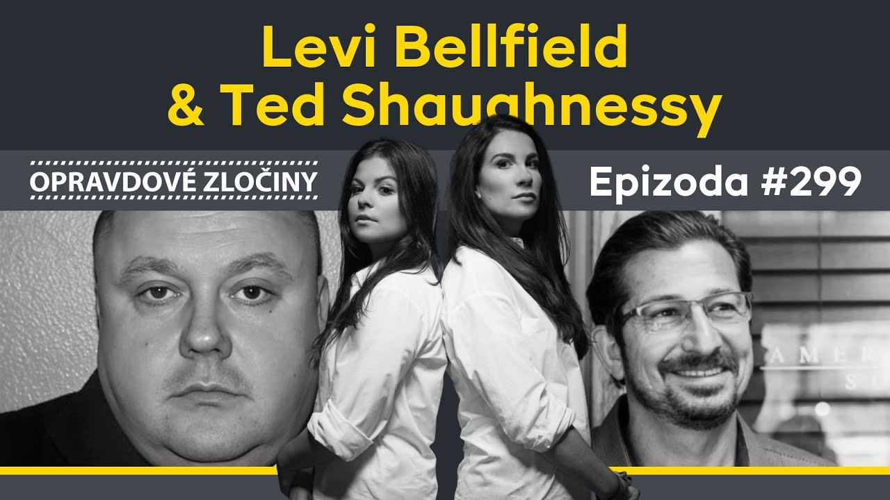 #299 - Levi Bellfield & Ted Shaughnessy - YouTube