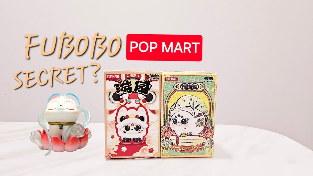 POP MART FUBOBO Garden Party & Treasure of Time Series Figures UNBOXING ...