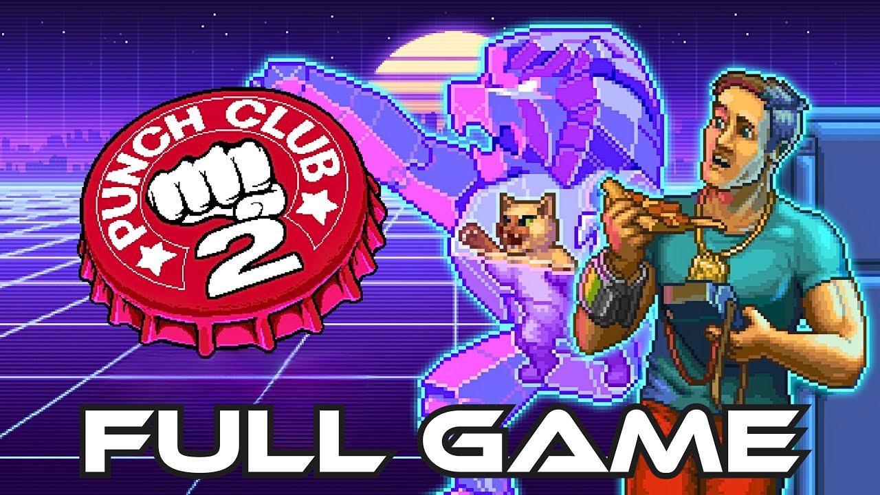 Punch Club 2: Fast Forward | Gameplay Walkthrough FULL GAME | No ...
