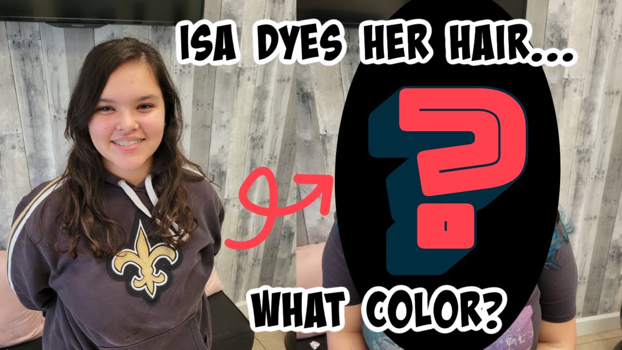 ISA DYES HER HAIR...AQUA BLUE!!! - YouTube