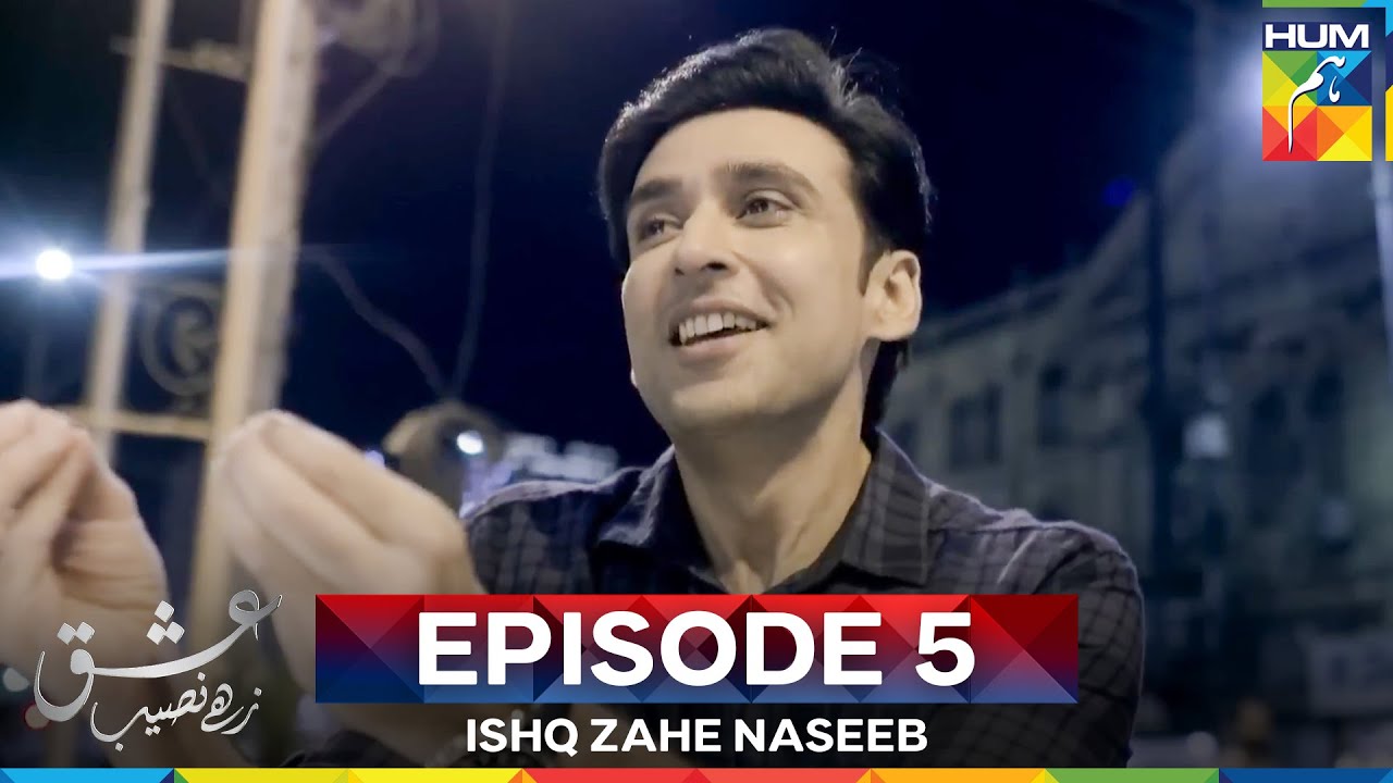 Ishq Zahe Naseeb Episode 5 - YouTube