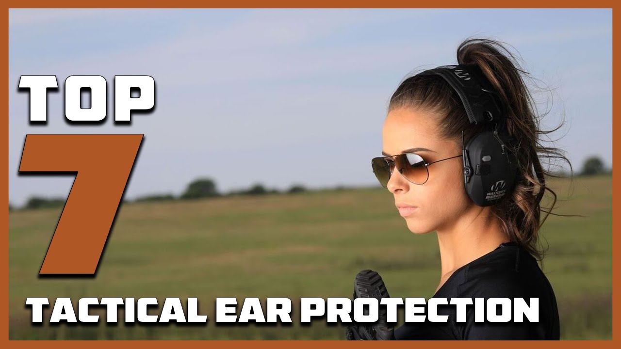 7 Best Tactical Ear Protection for Maximum Hearing Safety - YouTube