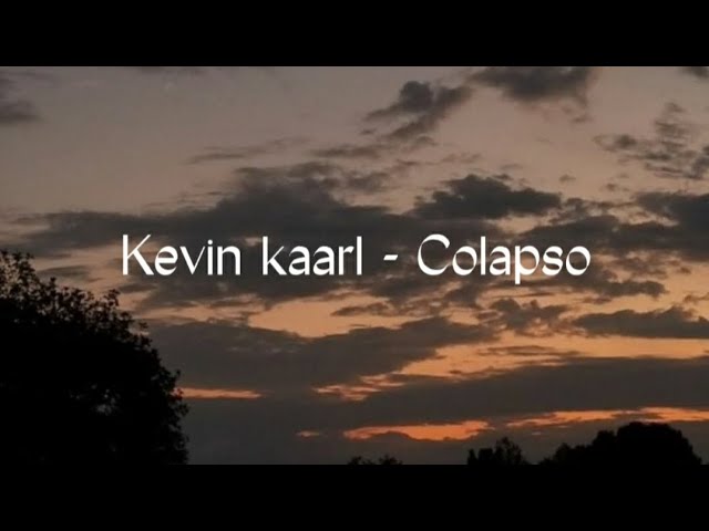Kevin kaarl - Colapso [letra] Chords - Chordify