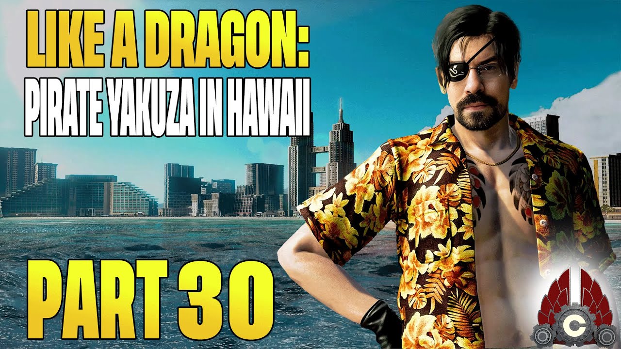 Like A Dragon: Pirate Yakuza In Hawaii | Cozy Stream | Part 30 - YouTube