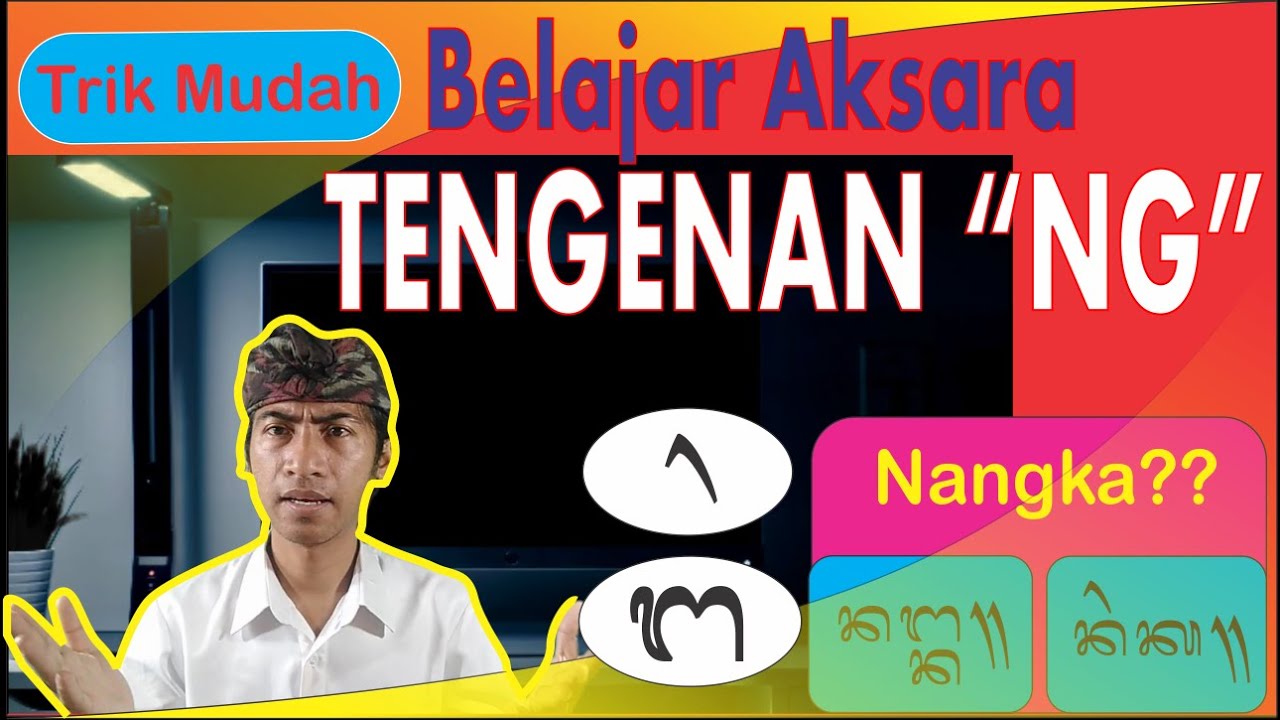 BELAJAR AKSARA BALI - PENGANGGE TENGENAN NG (Dijelaskan dalam Bahasa ...
