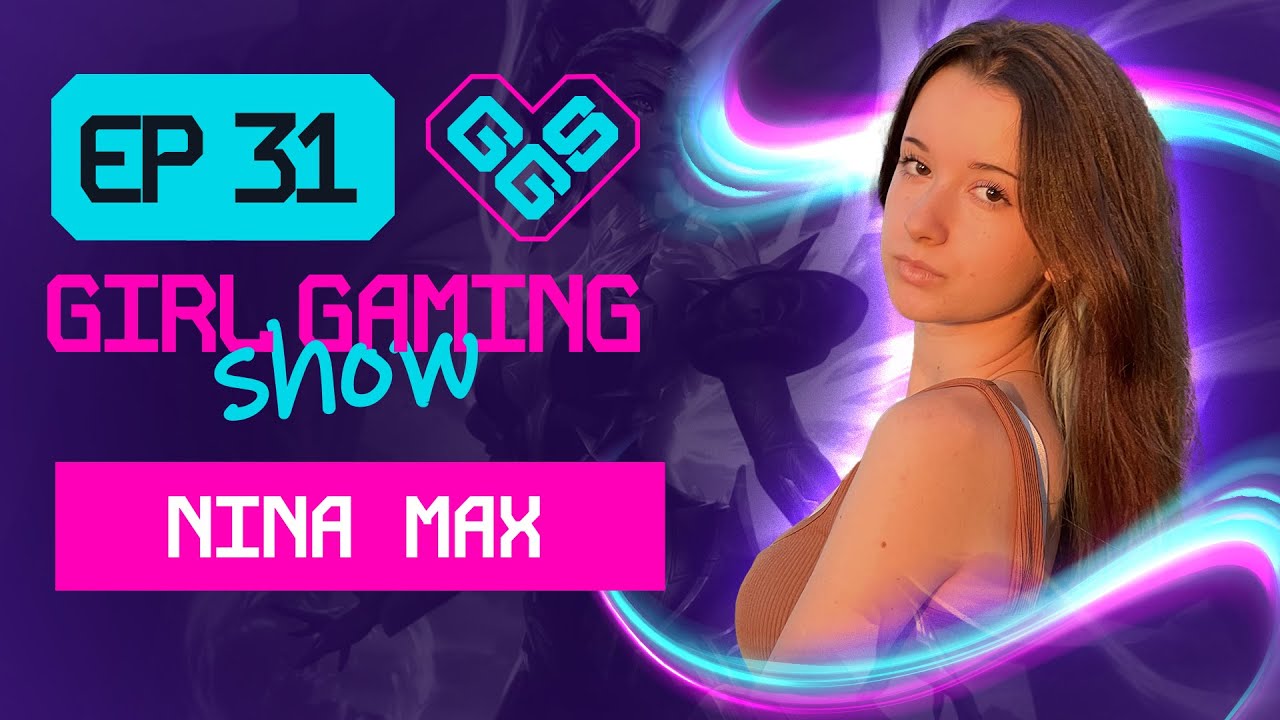 Girl Gaming Show - Ep. 31 - Intervju sa Nina Max - YouTube