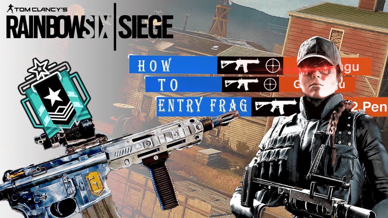 How To Entry Frag | Rainbow Six Seige | 2021 - YouTube