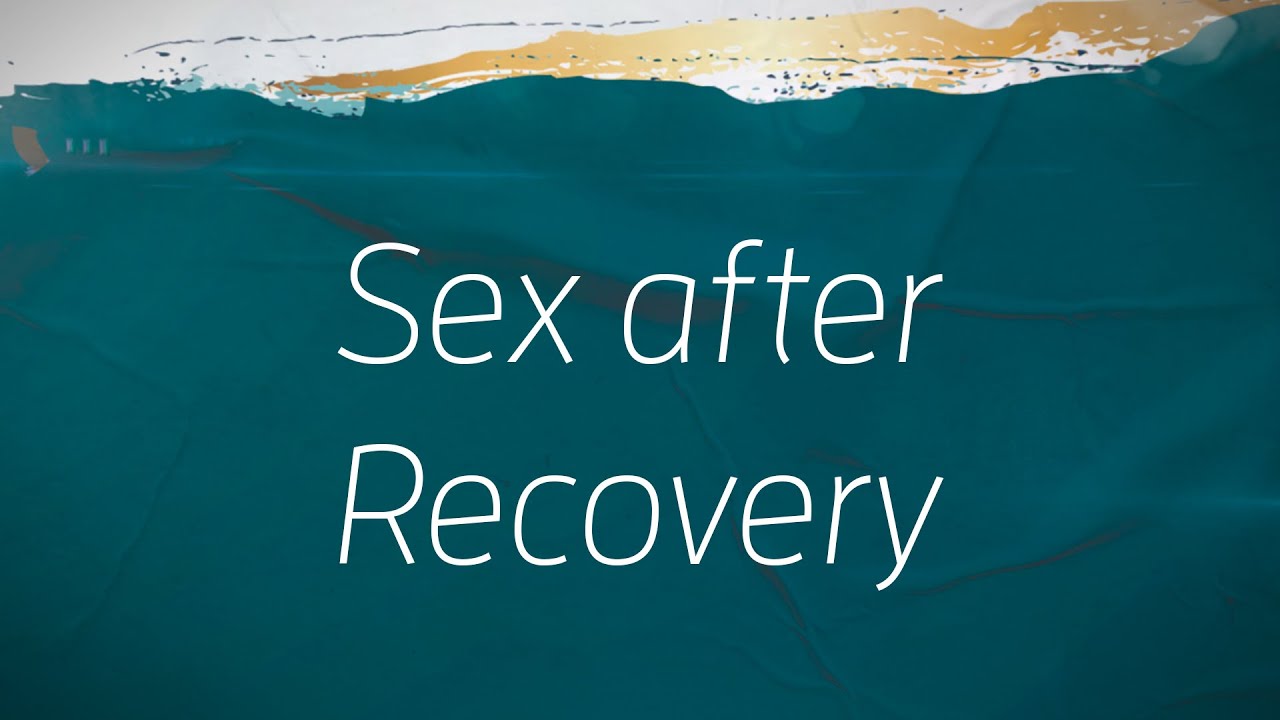 Sex After Recovery Dr Doug Weiss Youtube