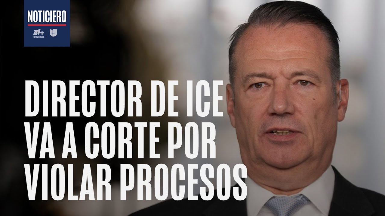 Juez cita a director de ICE por violar el debido proceso y negar ...