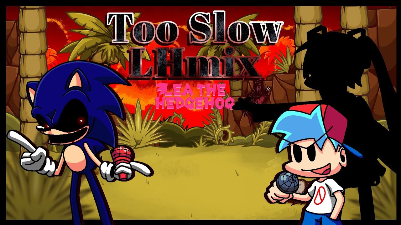 [FNF REMIX + FLP] Too Slow LHmix | FNF vs Sonic.exe OST (ft. Hatsune ...