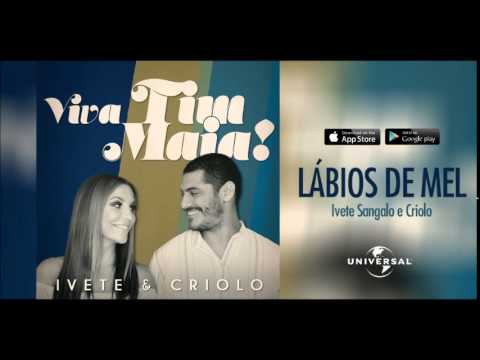 Lábios de Mel - Ivete Sangalo e Criolo (Viva Tim Maia!) - YouTube