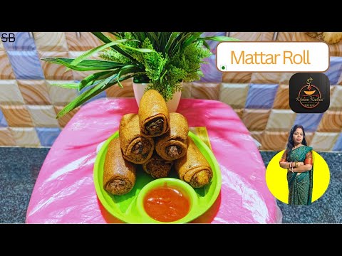 Matar Roll | Super crispy And Super Crunchy | Healthy And Tasty ...