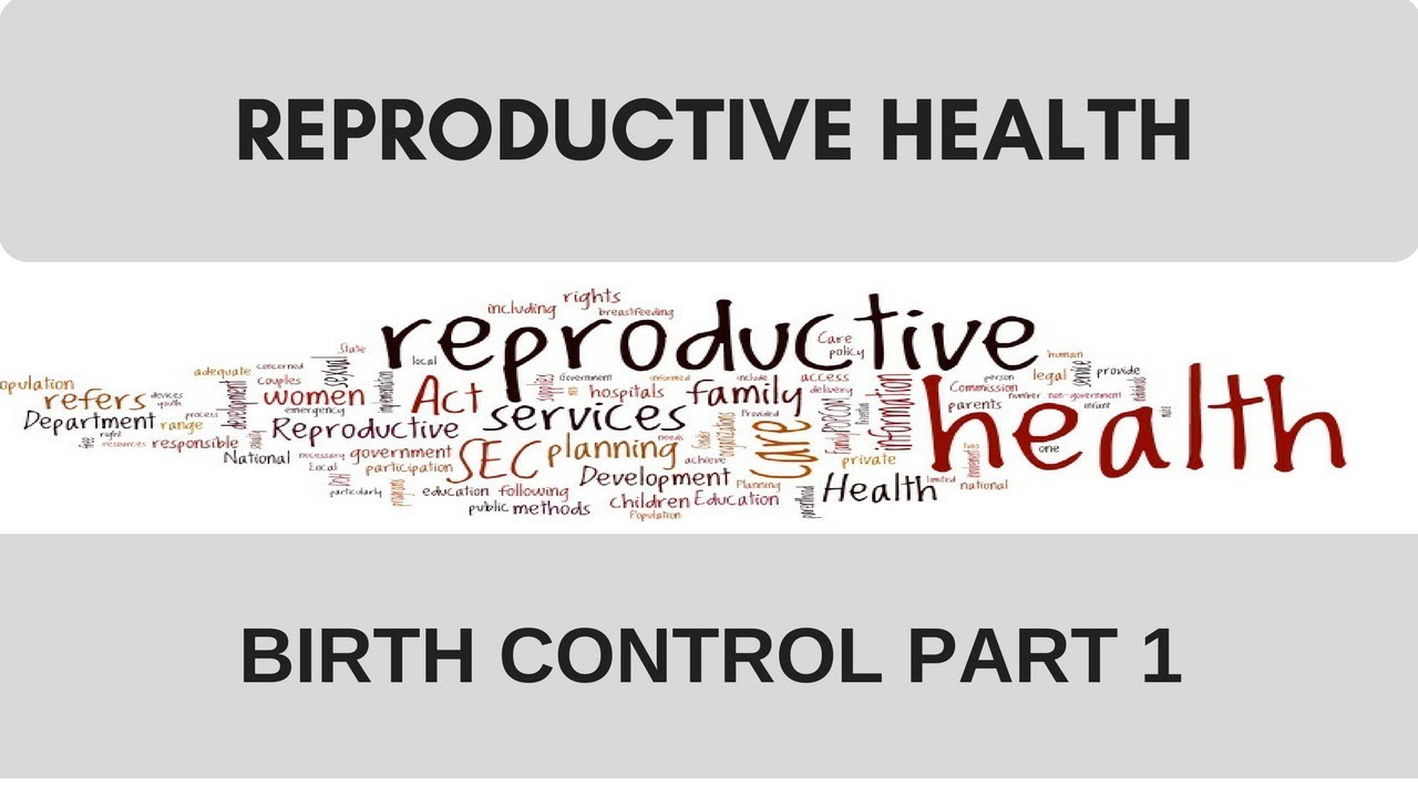 Reproductive Health - Birth Control Part 1 - YouTube