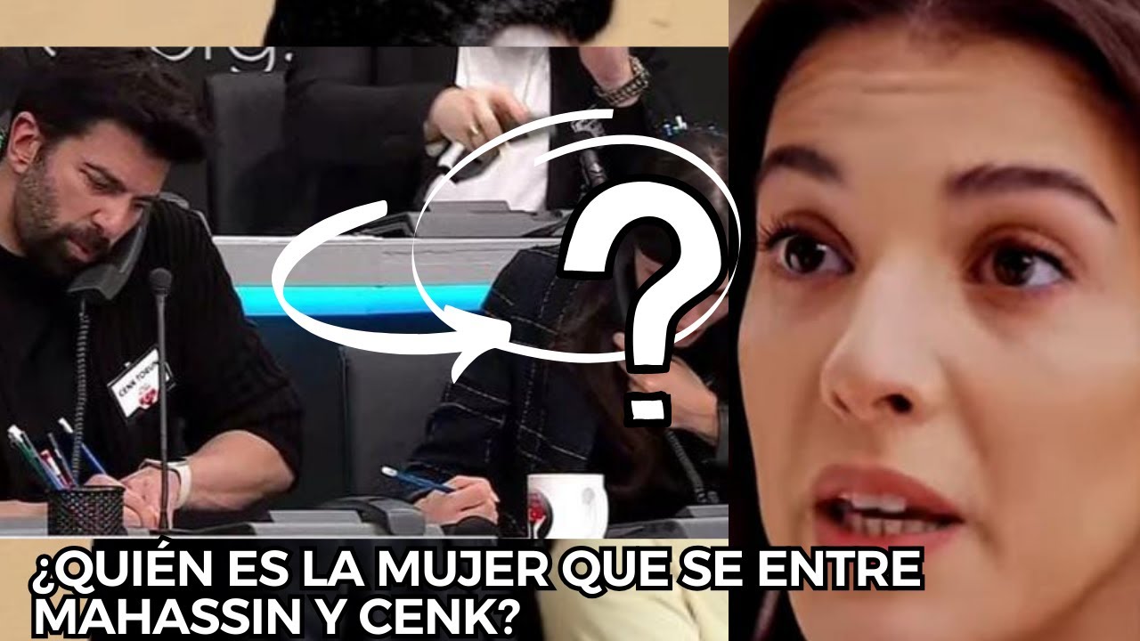 ¿QUIÉN ES LA MUJER QUE SE ENTRE MAHASSIN Y CENK? - YouTube