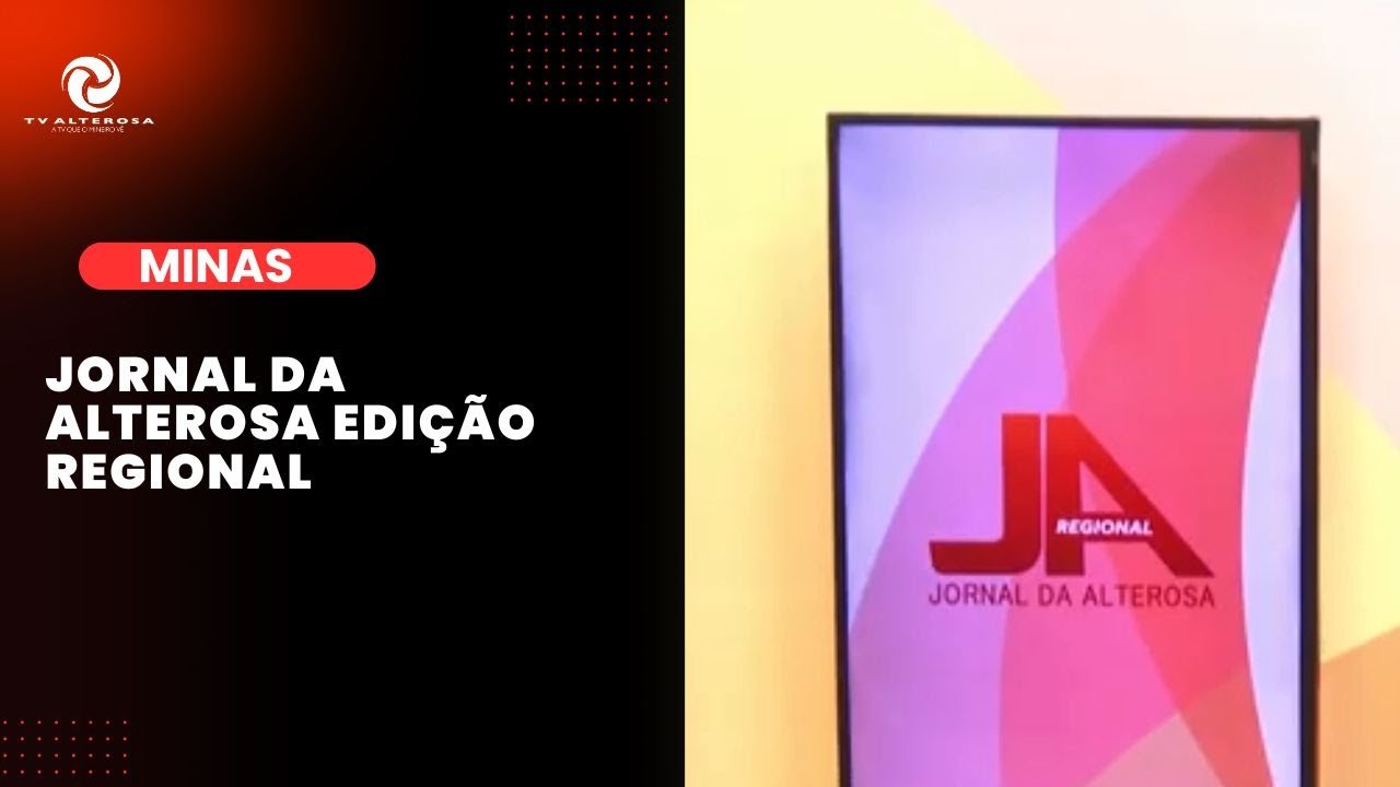 JA - Jornal da Alterosa Edição Regional - YouTube