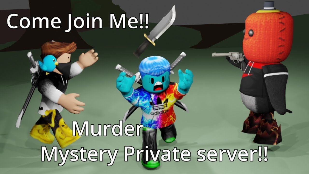 Come Join Me!! | Murder Mystery 2 Private Server!! - YouTube