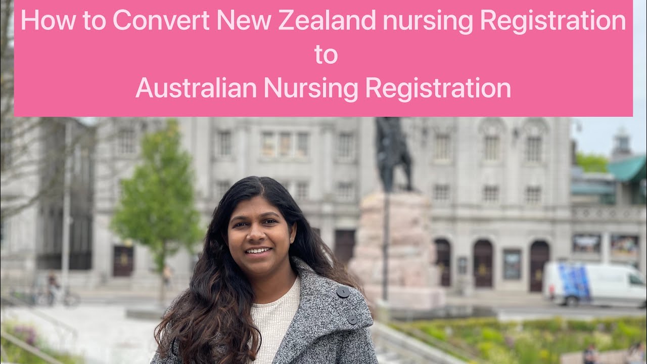 How to convert New Zealand Nursing Registration to APHRA registration ...