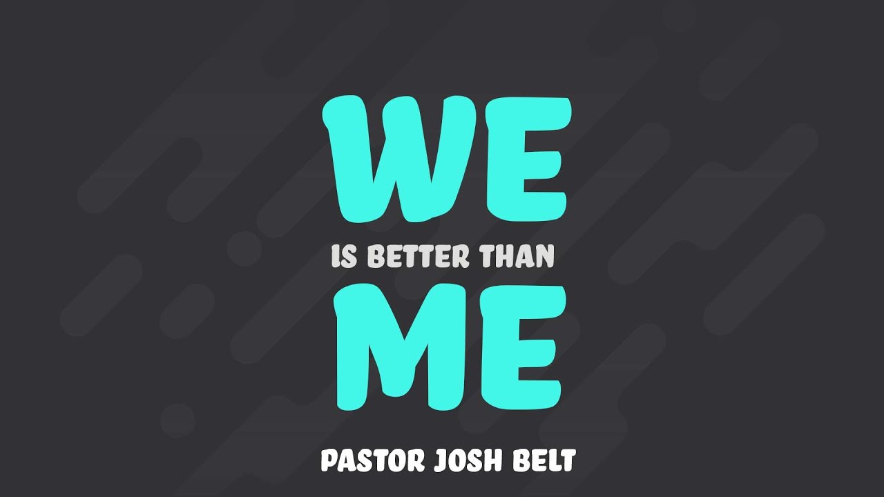 WE Is Better Than ME YouTube we-is-better-than-me-youtube