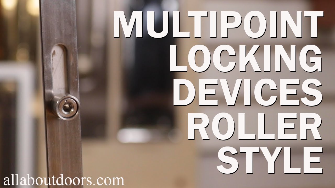 Multipoint Locking Devices: Rollers - YouTube