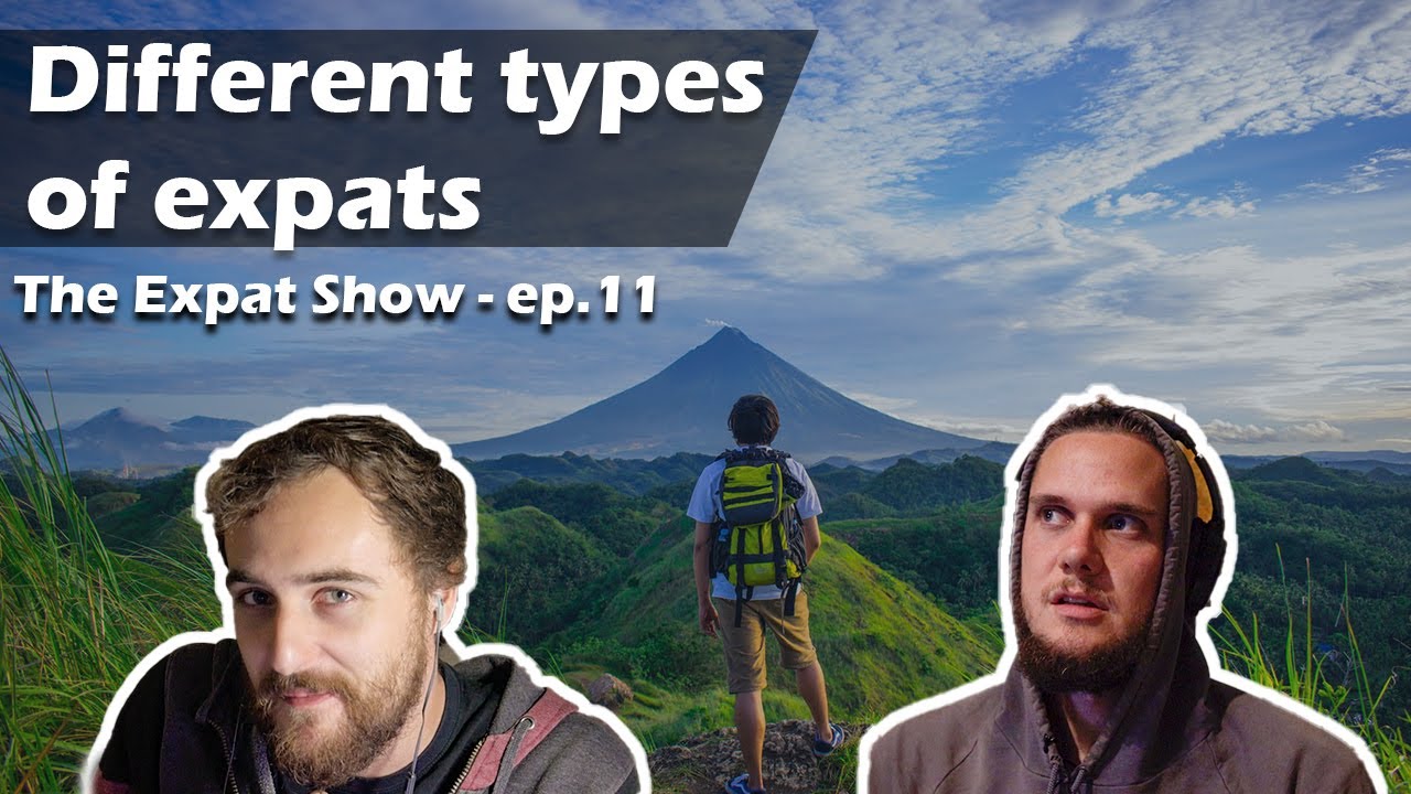 Different Types of Expats | The Expat Show - Ep 11 - YouTube