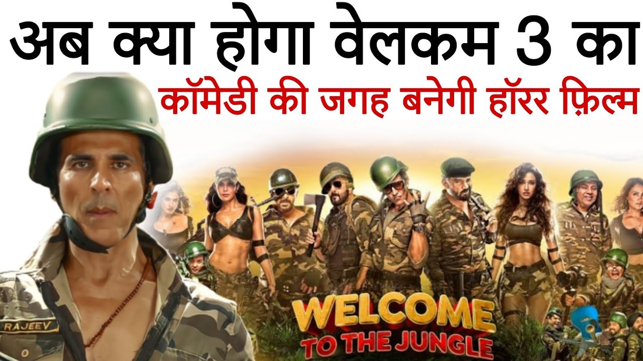 welcome 3 announcement teaser review || welcome to the jungle ...