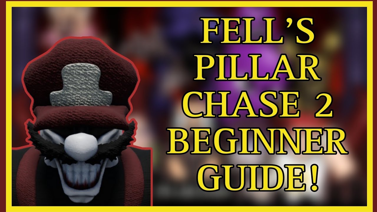FELL'S PILLAR CHASE 2 BEGINNER GUIDE! - YouTube