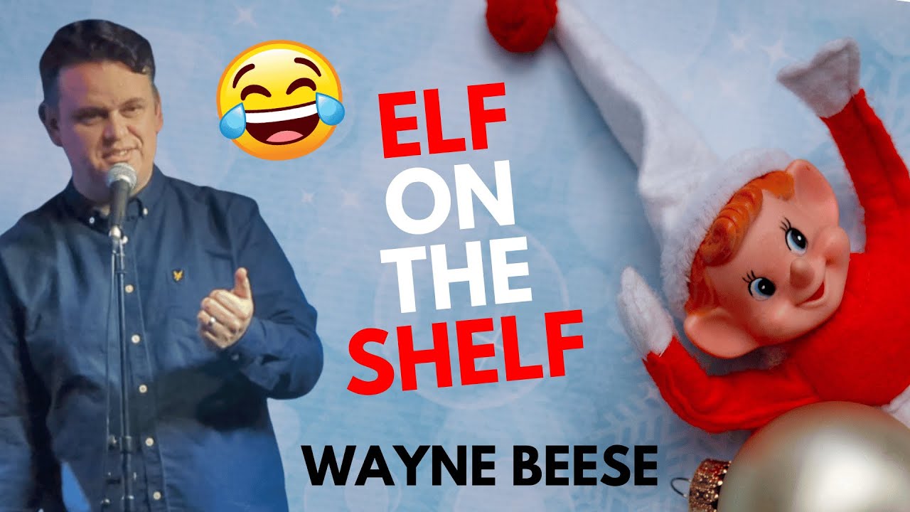 Wayne Beese | Elf On The Shelf - YouTube
