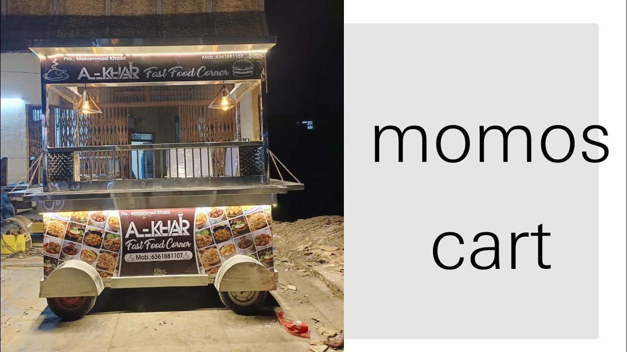 Momos cart manufacturer factory in Agra WhatsApp number 9368275157 ...