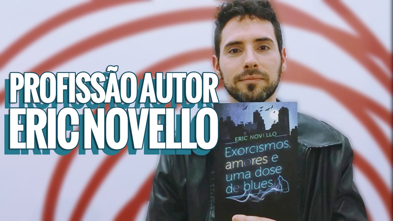 Entrevista: ERIC NOVELLO - Parte 1 | Profissão Autor - YouTube