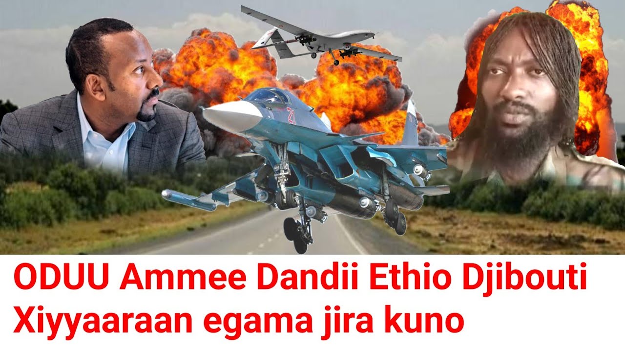 ODUU Ammee WBO ittisuu Xiyyaaraa fi Diroonii Dandii Ethio Djibouti ...