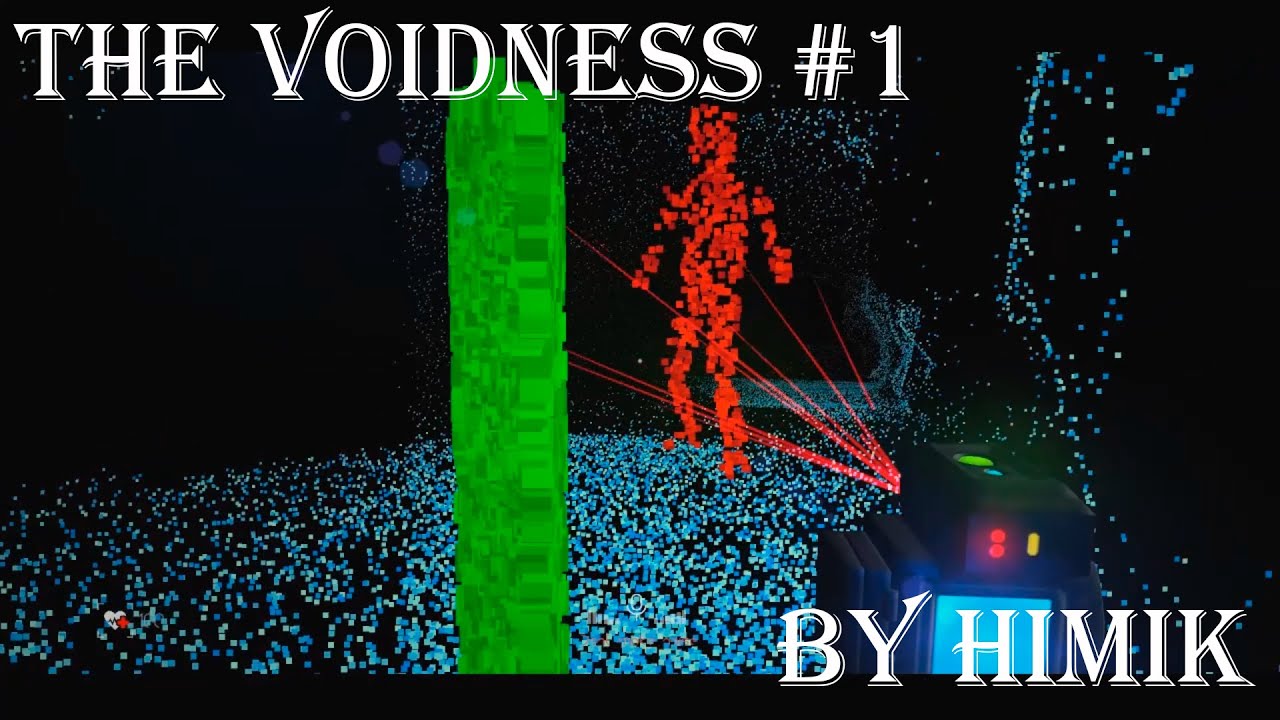 The Voidness #1 - ВГЛЯДЫВАЕМСЯ В БЕЗДНУ - YouTube