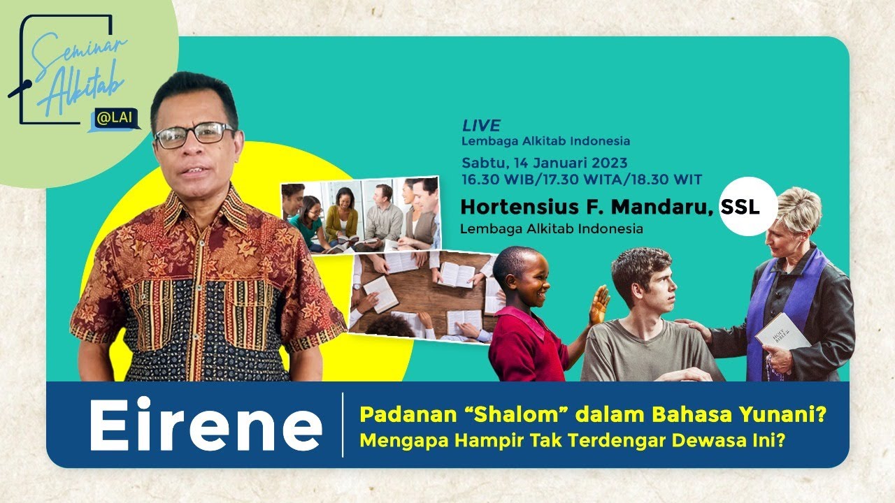 EIRENE : PADANAN SHALOM DALAM BAHASA YUNANI? | Hortensius F. Mandaru, SSL #SeminarAlkitab - YouTube