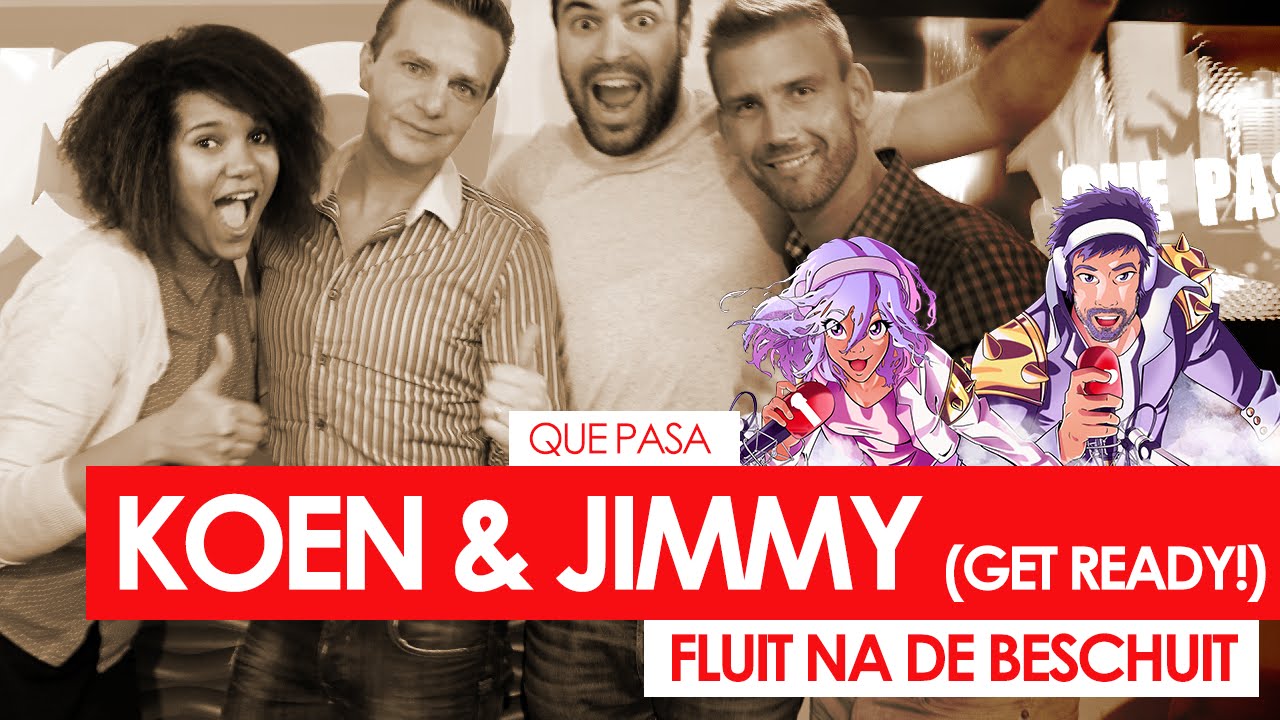 Que Pasa: Fluit na de Beschuit met Koen en Jimmy van Get Ready! - YouTube