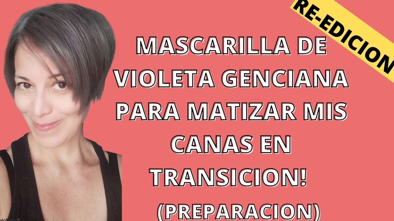 MASCARILLA DE VIOLETA GENCIANA PARA MATIZAR MIS CANAS EN TRANSICION ...
