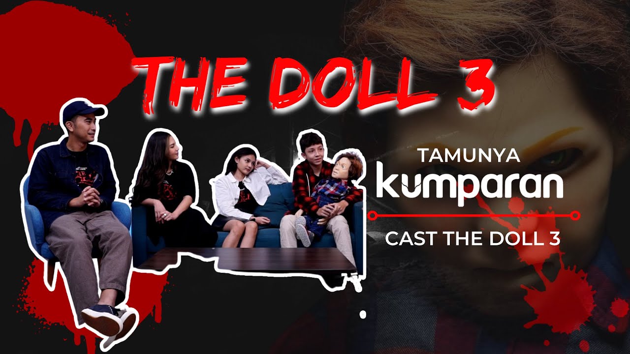 Para Pemain The Doll 3 Cerita Keseruan Syuting, Pertama Kali Pakai ...