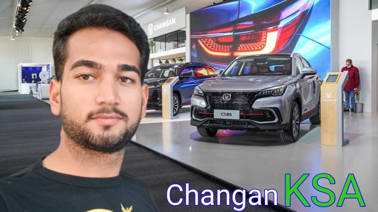 Changan Ksa | Changan Car Showroom Saudi Arabia 🇸🇦 | khizar hayat - YouTube