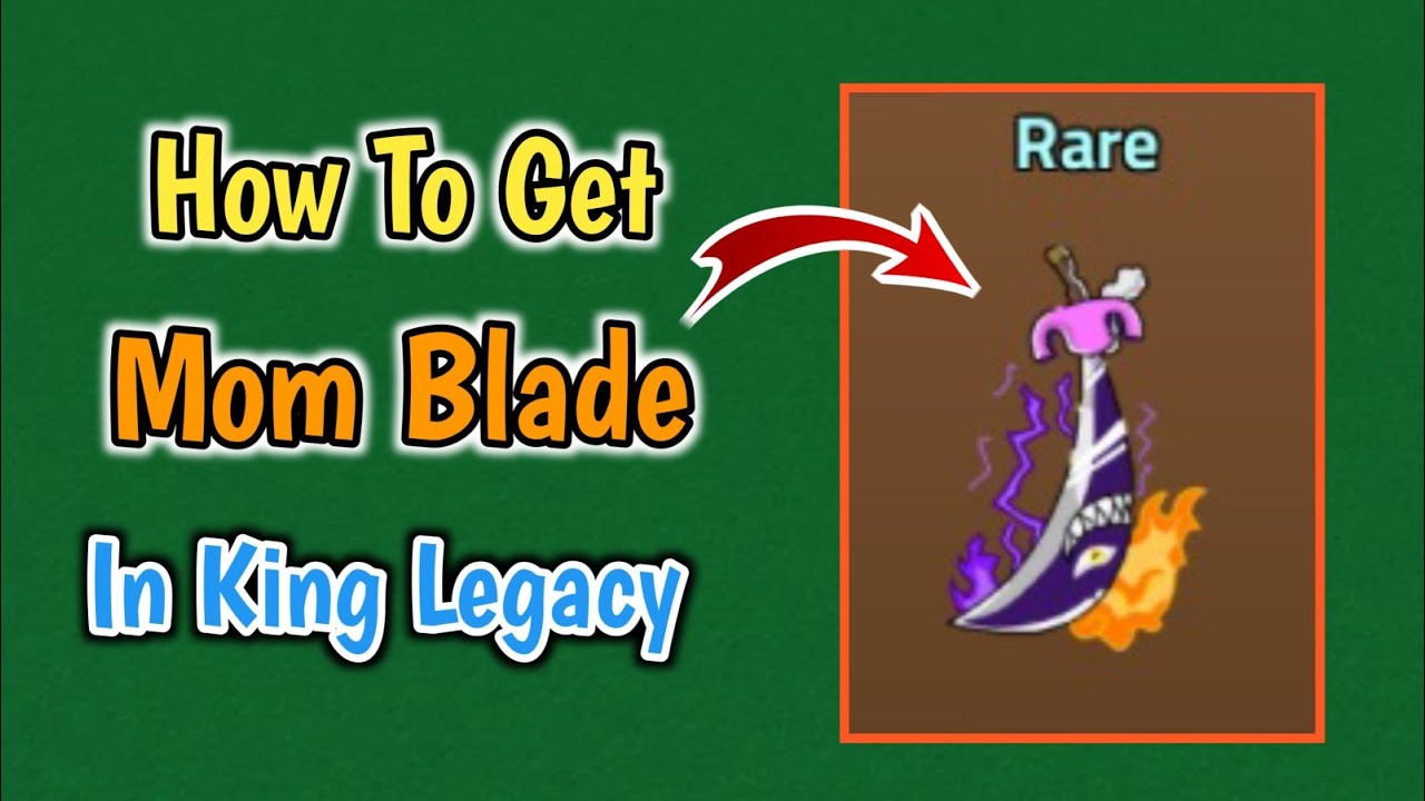 How To Get Mom Blade In King Legacy | Mom Blade Guide - YouTube
