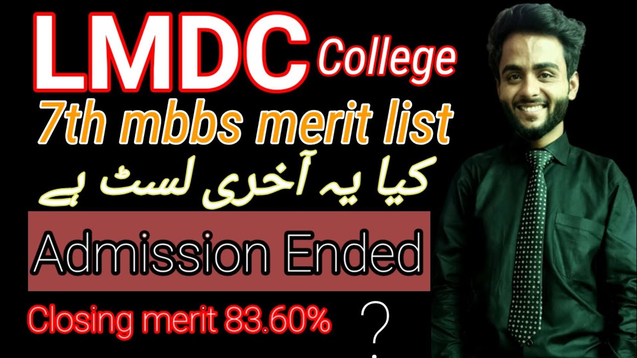 7th mbbs merit list lahore medical dental college 2022-23 \\ closing ...