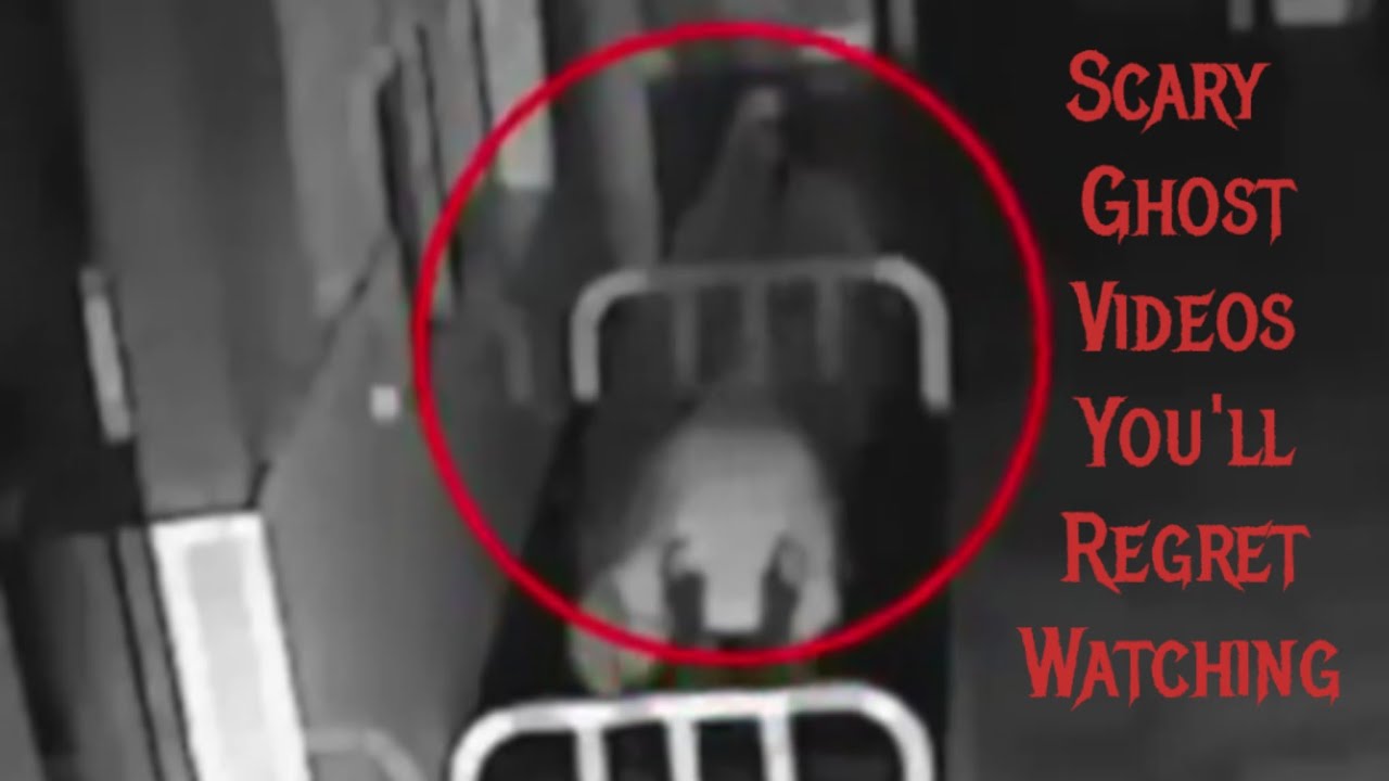 Scary Ghost Videos You'll Regret Watching - YouTube