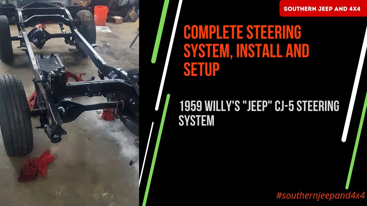 1959 Willy's "Jeep" CJ-5 Steering System Install and Setup - YouTube