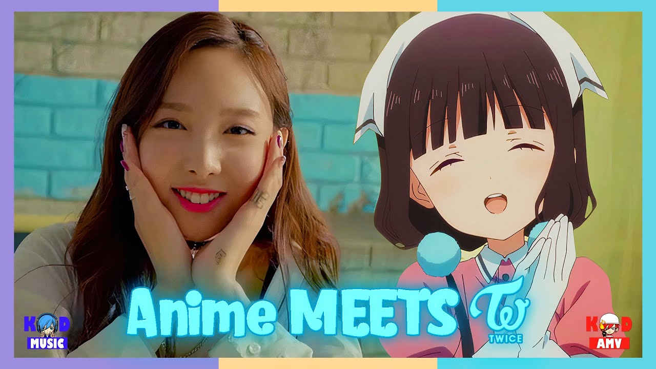 Bon Appetit S x Like-Ooh-Ahh | Anime Meets TWICE // by KoD MUSIC - YouTube