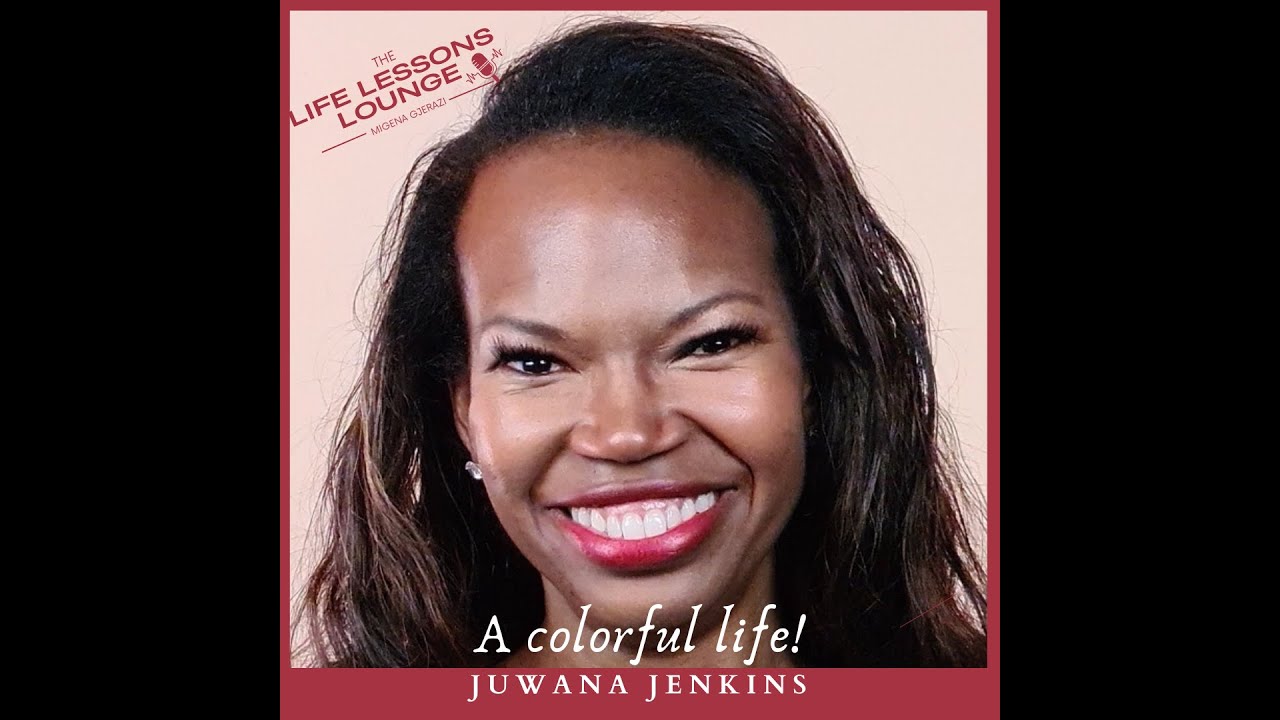 Ep.12: Juwana Jenkins - A Colorful Life! - YouTube