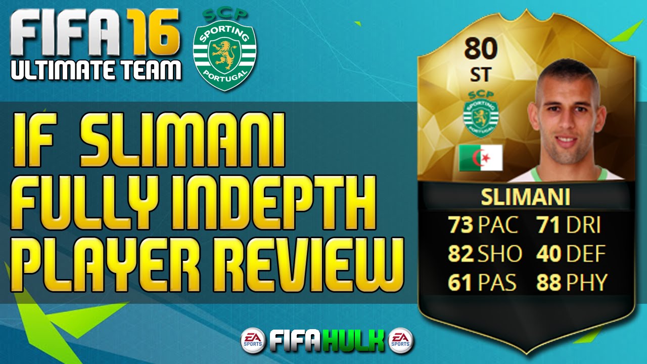 FIFA 16 IF SLIMANI REVIEW w/ PERFORMANCE + INGAME STATS | FIFA 16 ...