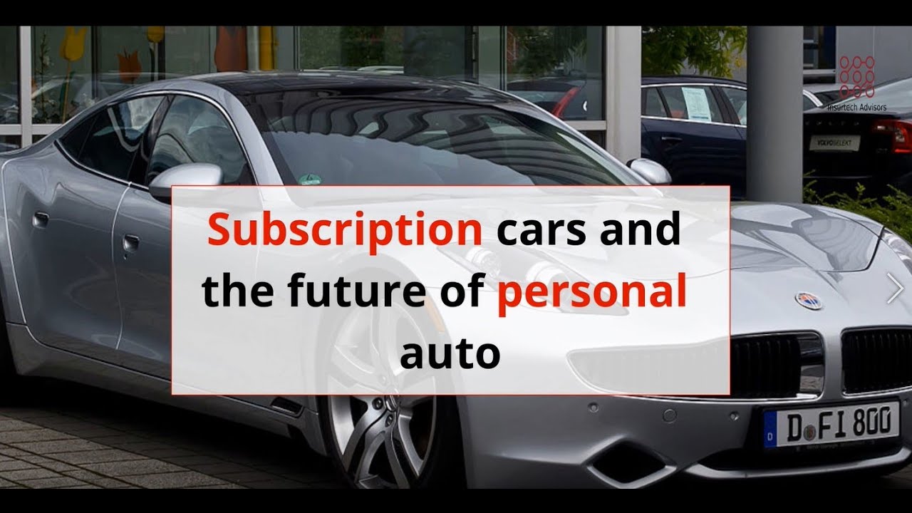 Subscription Cars and the Future of Personal Auto - YouTube