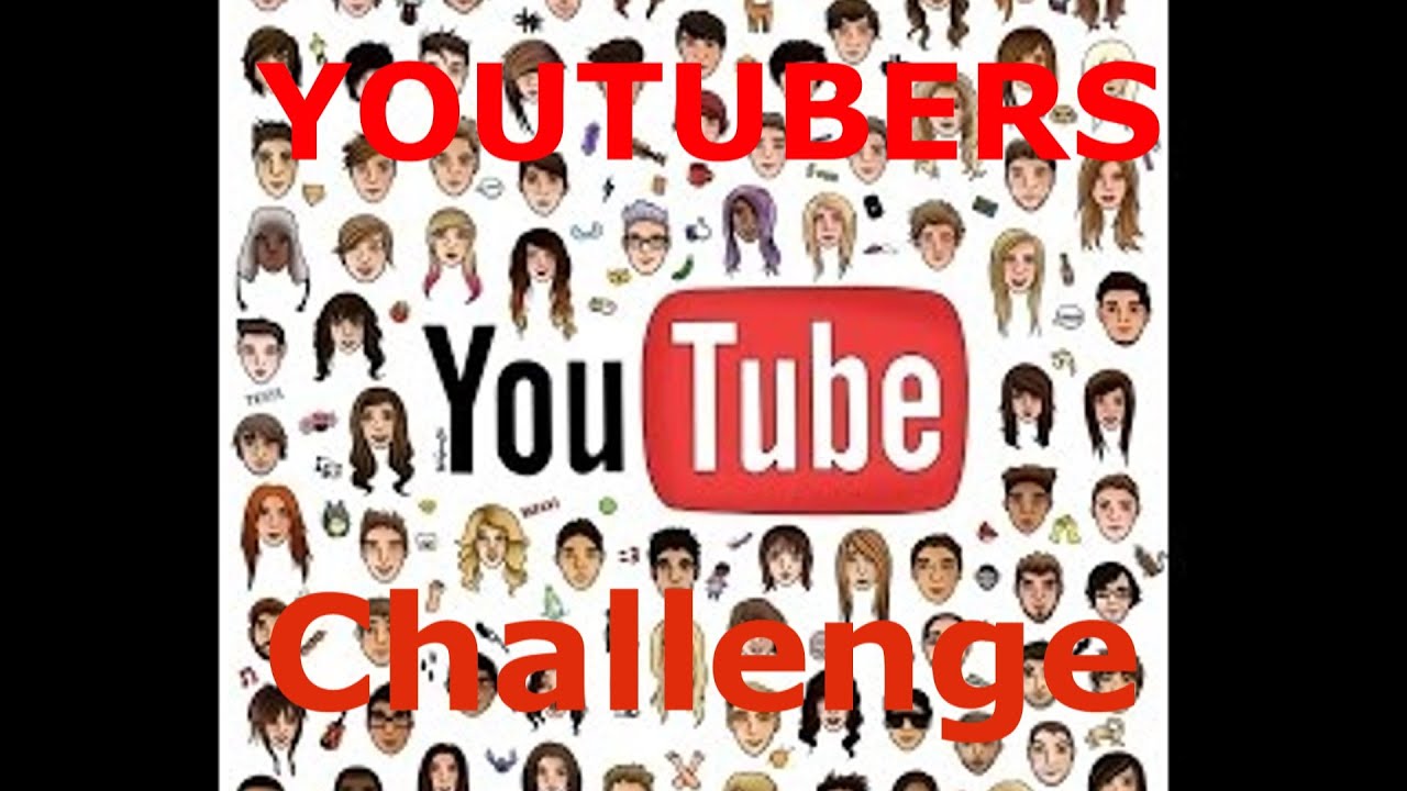 YOUTUBERS CHALLENGE - YouTube