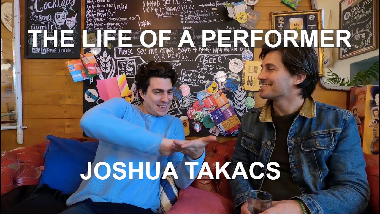The Life of a Performer with Joshua Takacs - YouTube