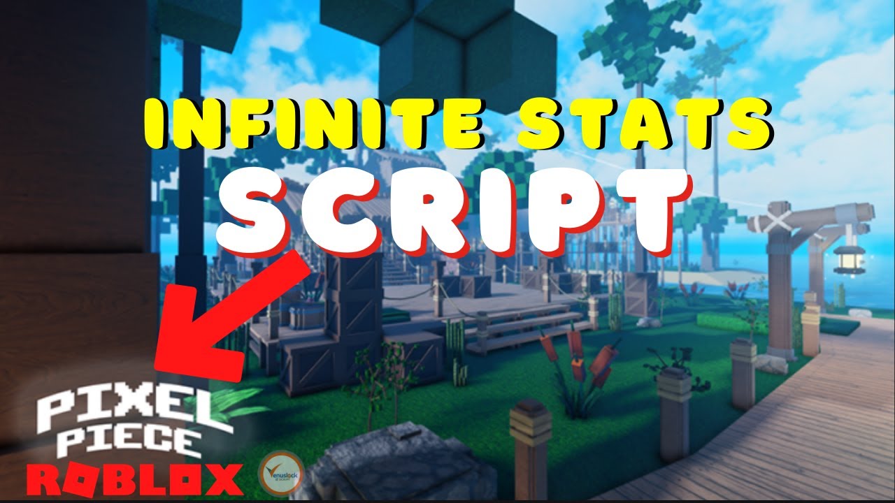 Pixel Piece Script Auto Farm New Update | Infinite Stats | One Hit ...