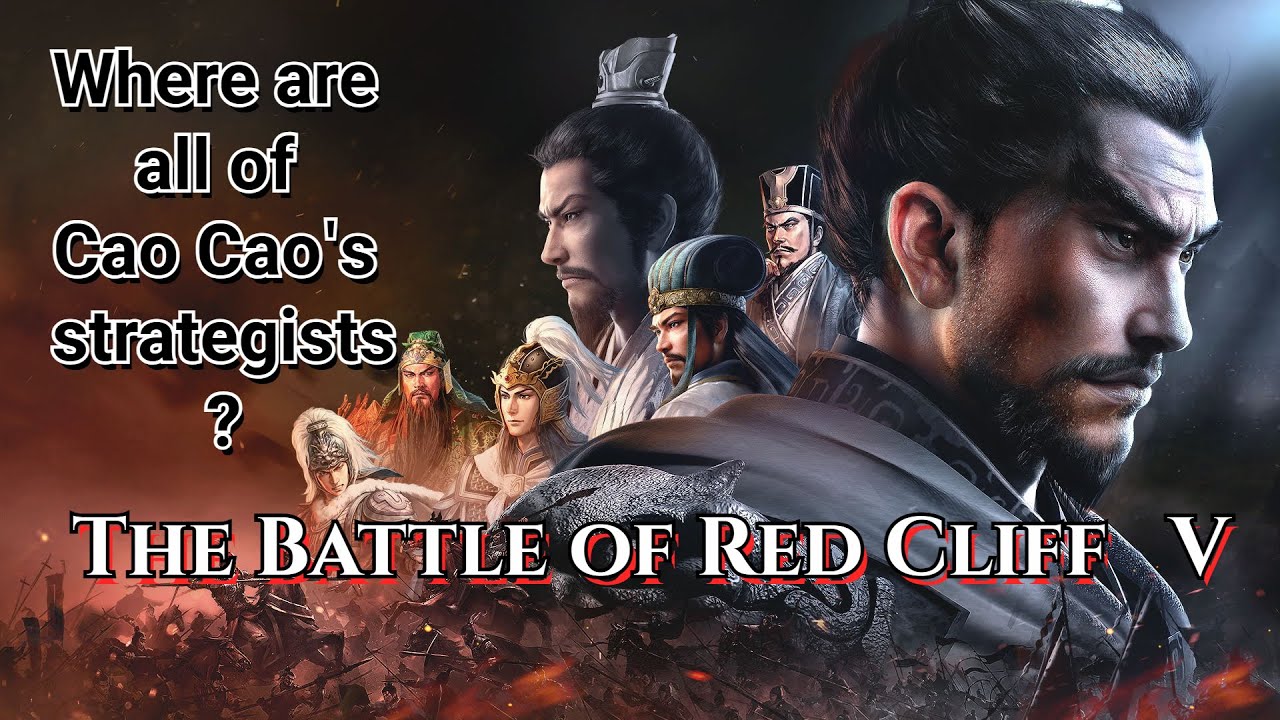 The Battle of Red Cliff - 5 - Where are all of Cao Cao's strategists ...